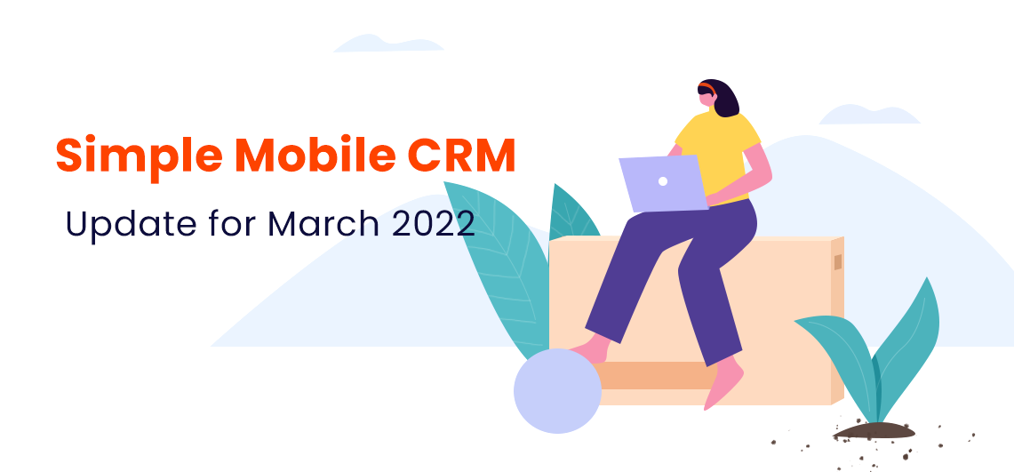 Simple Mobile CRM – Update for March 2022 – Bart Solutions